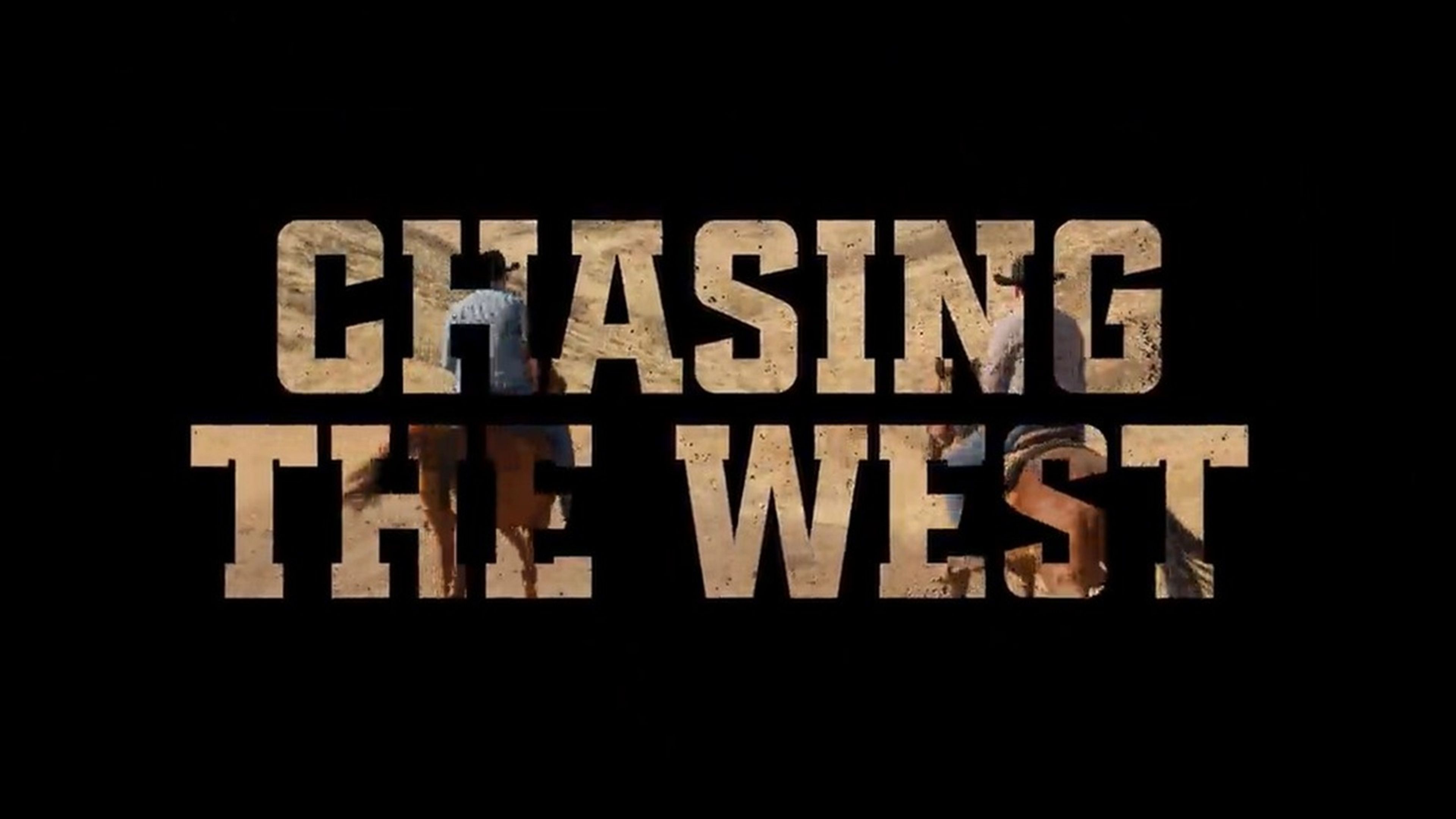 Chasing the West S1