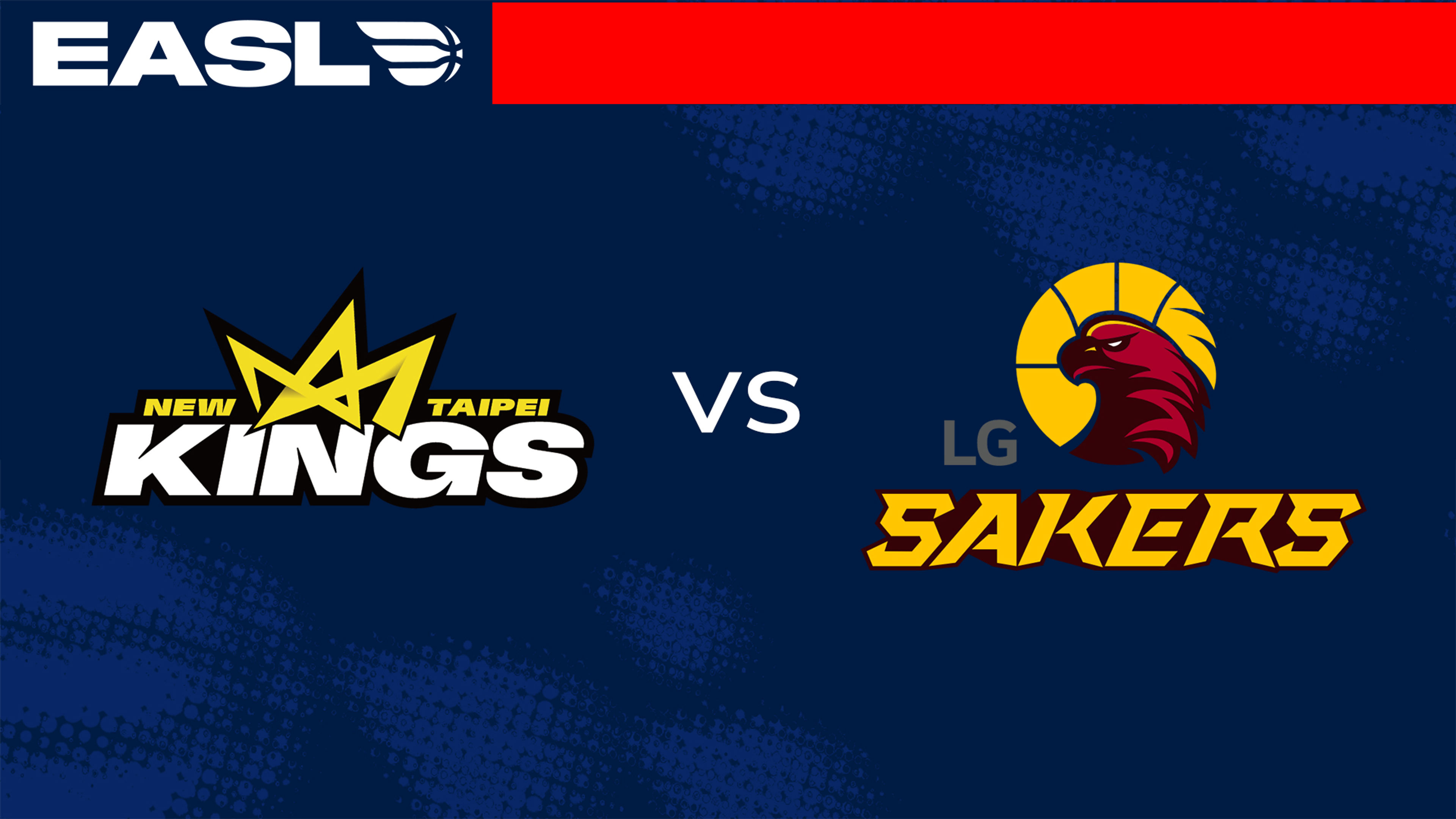 EASL: Kings vs LG Sakers | Watch On TV