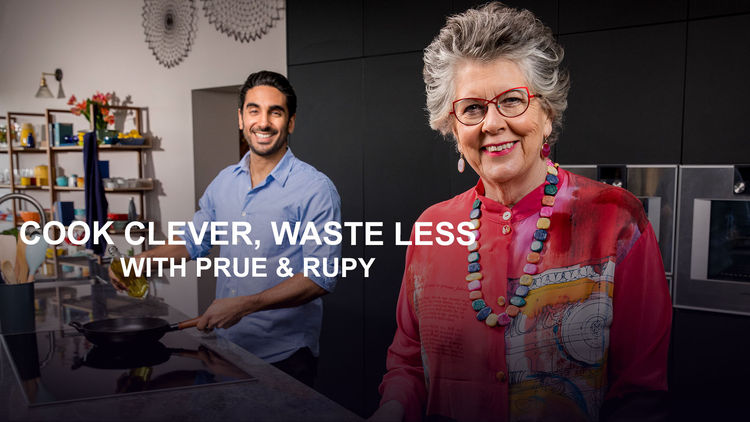 Cook Clever, Waste Less With Prue & Rupy S1 | Watch On TV